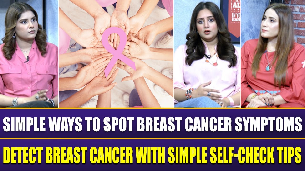 Simple Ways to Spot Breast Cancer Symptoms | Detect Breast Cancer with ...