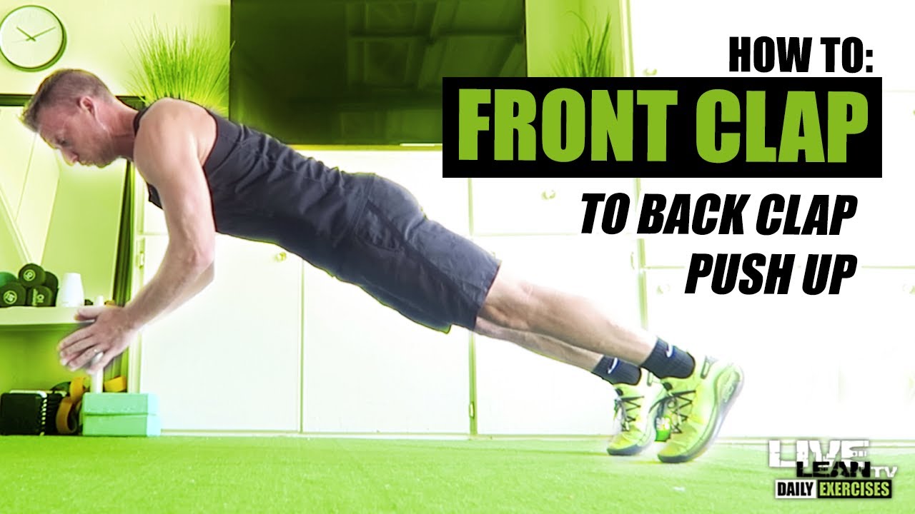 How To Do A FRONT CLAP TO BACK CLAP PUSH UP | Exercise Demonstration ...