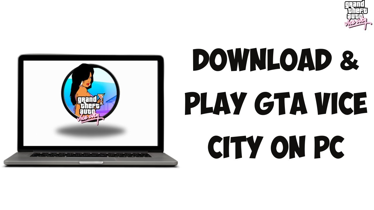 🔧GTA VICE CITY | HOW TO DOWNLOAD & PLAY GTA VICE CITY ON PC OR LAPTOP🔥 ...
