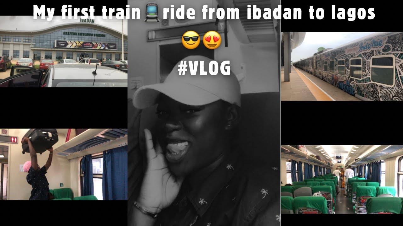 FIRST TRAIN RIDE FROM IBADAN to LAGOS CITY!!! # VLOG - YouTube