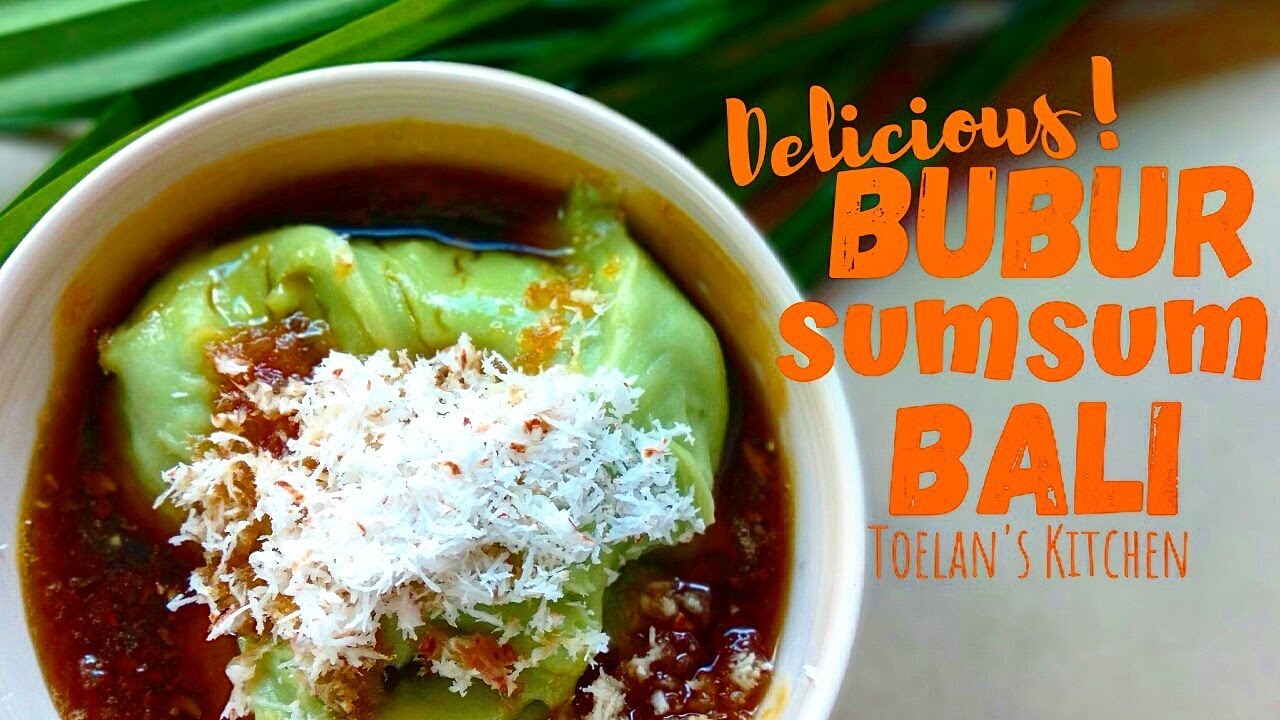 Cara Membuat Bubur Sumsum | Balinese Cooking Style | Toelan's Kitchen ...