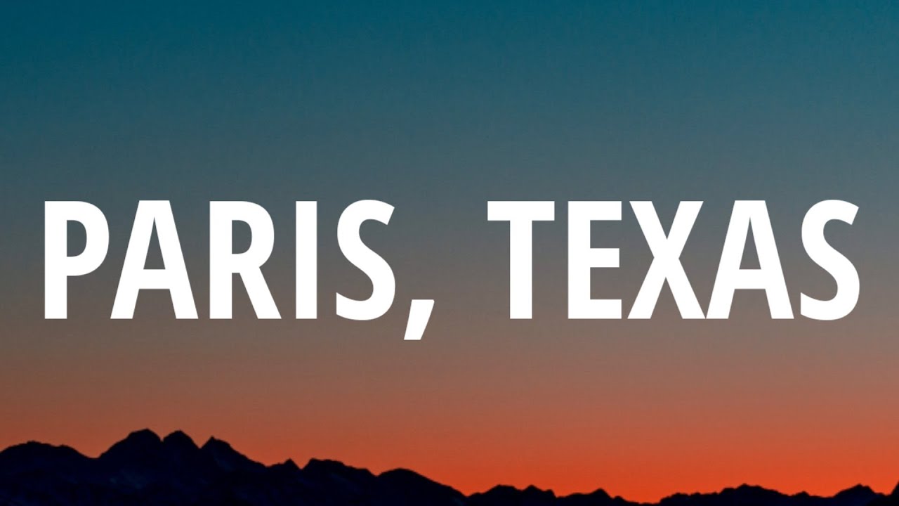 Lana Del Rey - Paris, Texas (Lyrics) - YouTube