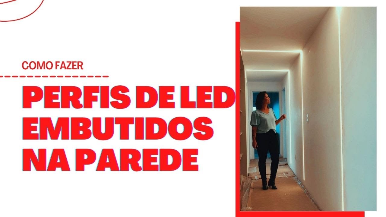 Perfis de LED embutidos: Dicas e Instalação - YouTube