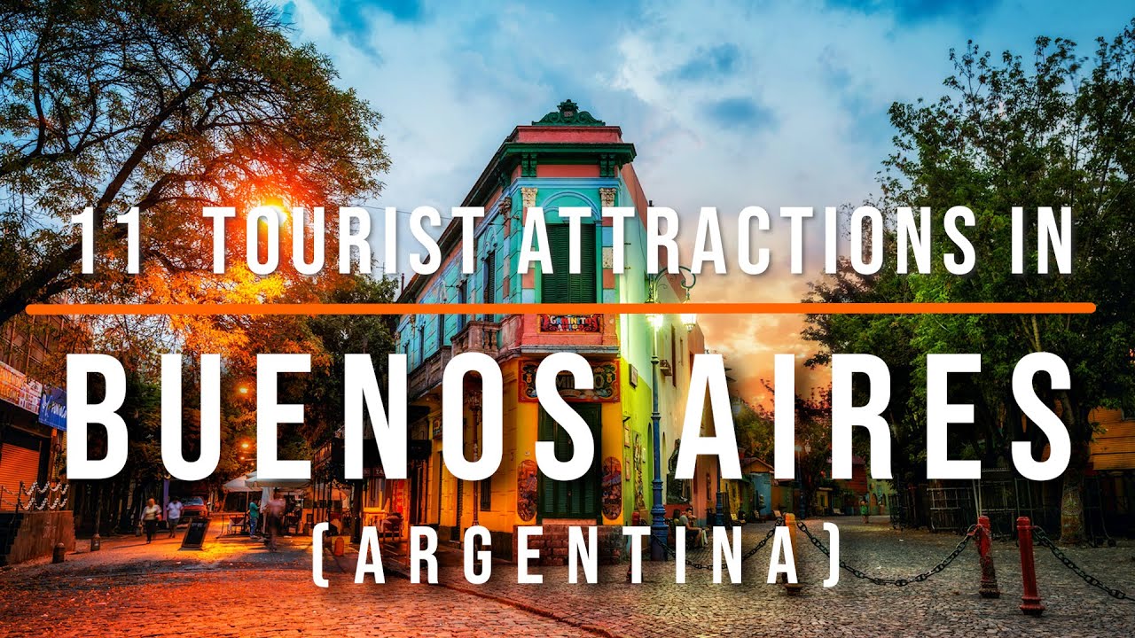 11 Tourist Attractions In Buenos Aires Argentina Travel Video 11-tourist-attractions-in-buenos-aires-argentina-travel-video