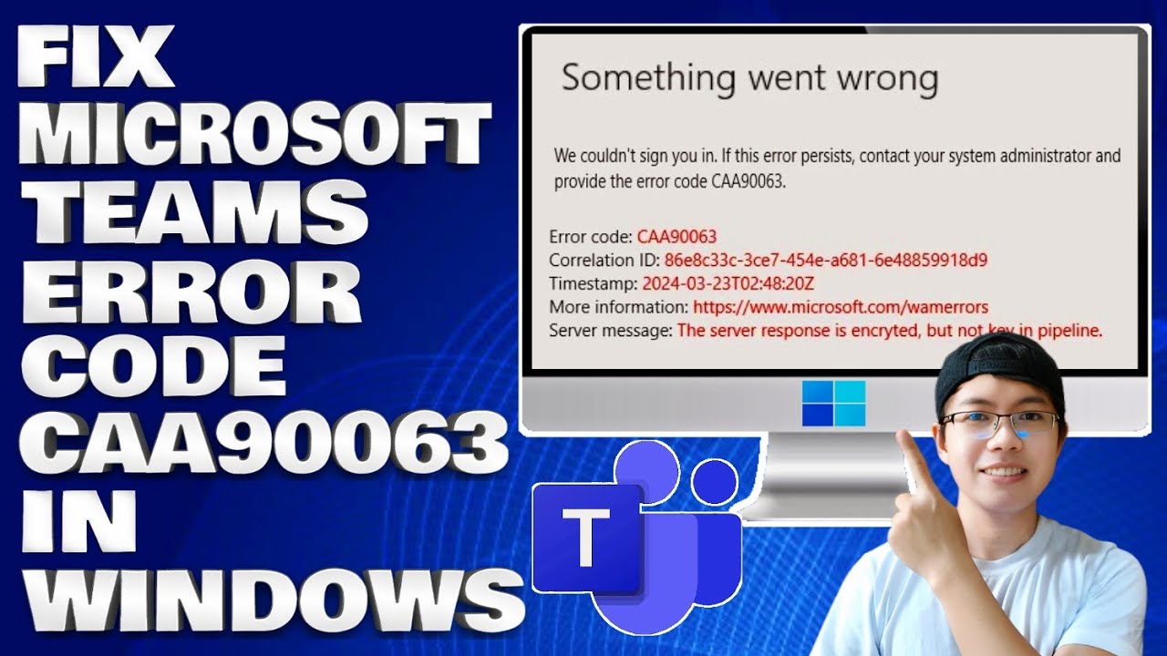 How To Fix Microsoft Teams With Error Code CAA90063 in Windows - YouTube