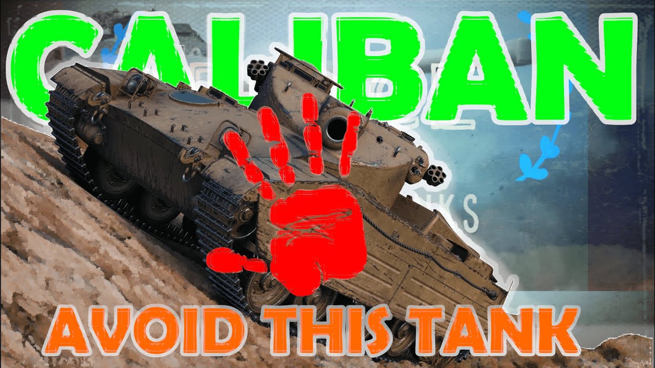 CALIBAN | Avoid this tank | WoT with BRUCE | World of Tanks Reviews and ...