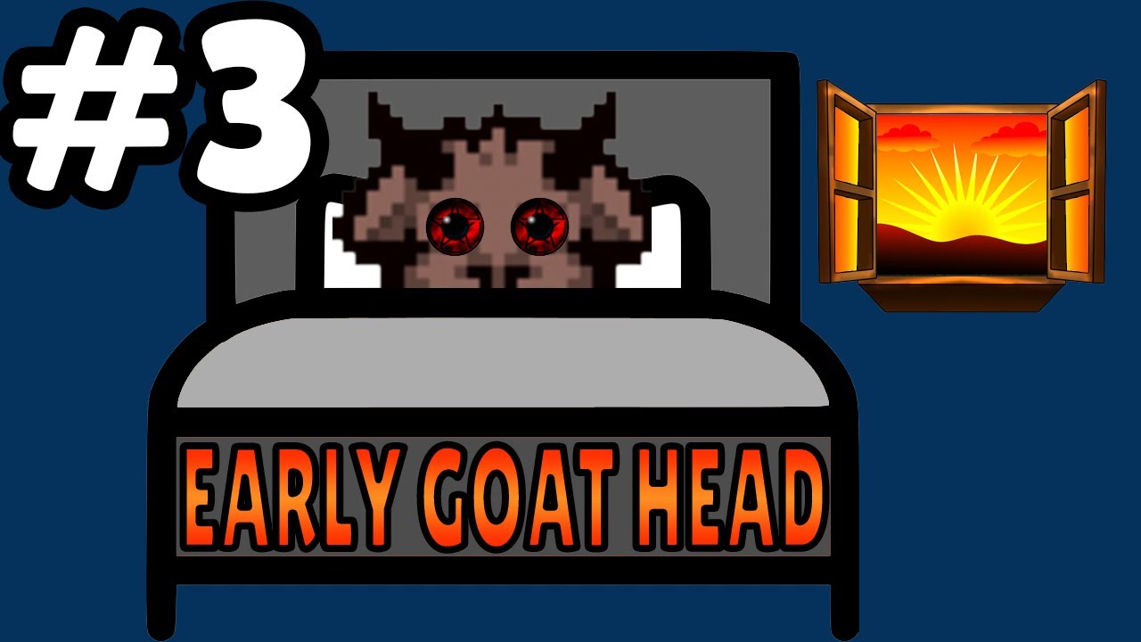 EARLY GOAT HEAD! - Binding Of Isaac #3 - YouTube