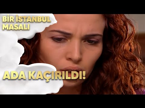 Ada Kaçırıldı! - Bir İstanbul Masalı 41. Bölüm