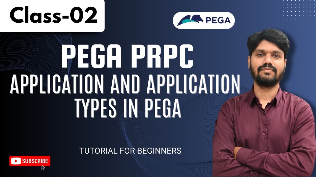 PEGA PRPC Class 02 | Application and ApplicationTypes in Pega | Pega Tutorial for Beginners # ...