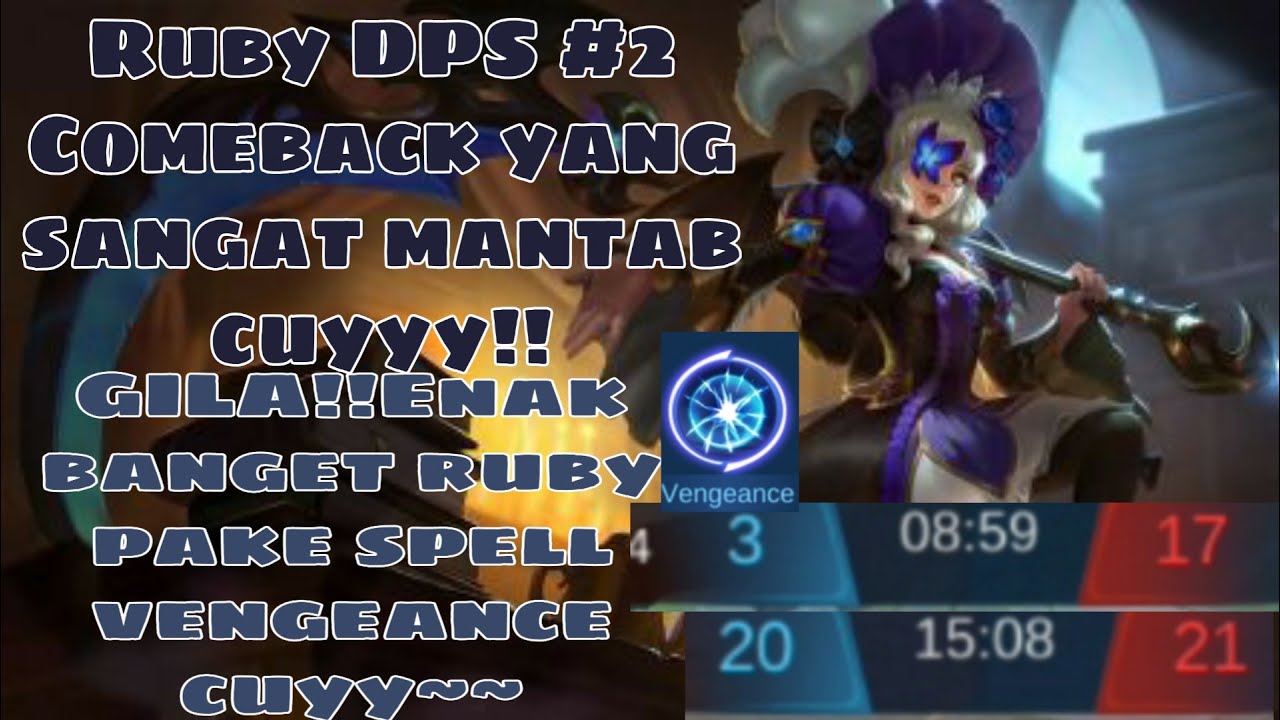 Ruby carry team pake spell Vengeance auto comeback -Mobile Legend - YouTube