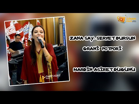 Zana Say  - Servet Dursun  Mardin Aşiret Düğünü Grani Potpori   +2025