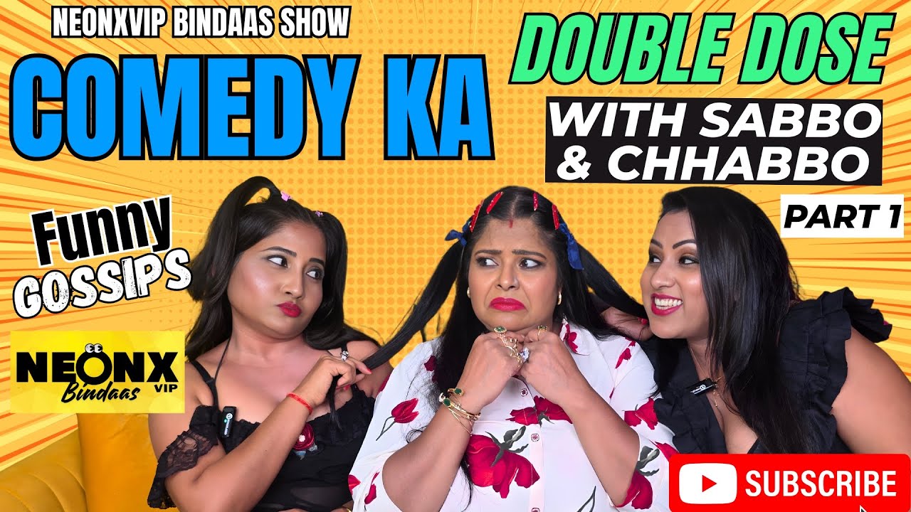 Comedy Ka Double Dose with Sabbo & Chhabbo | Alisha Khan | NeonxVip ...