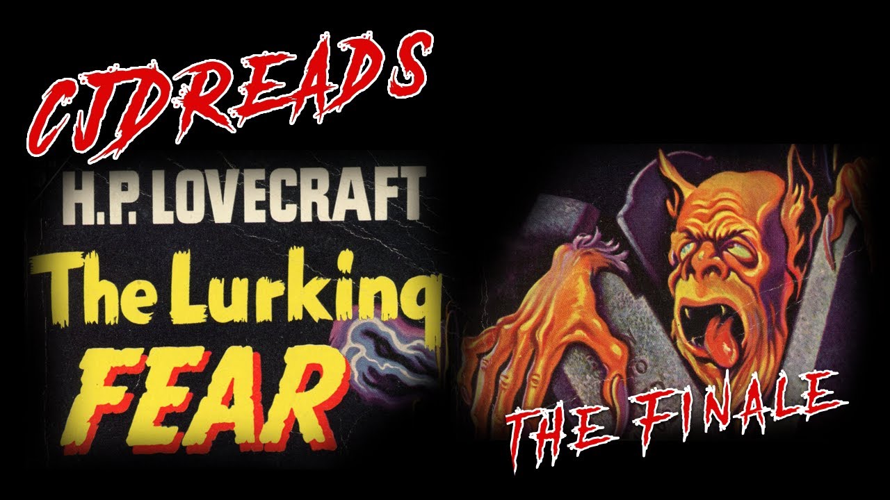 H.P. Lovecraft's Gothic Eldritch Horror, "The Lurking Fear", Pt. 4 ...