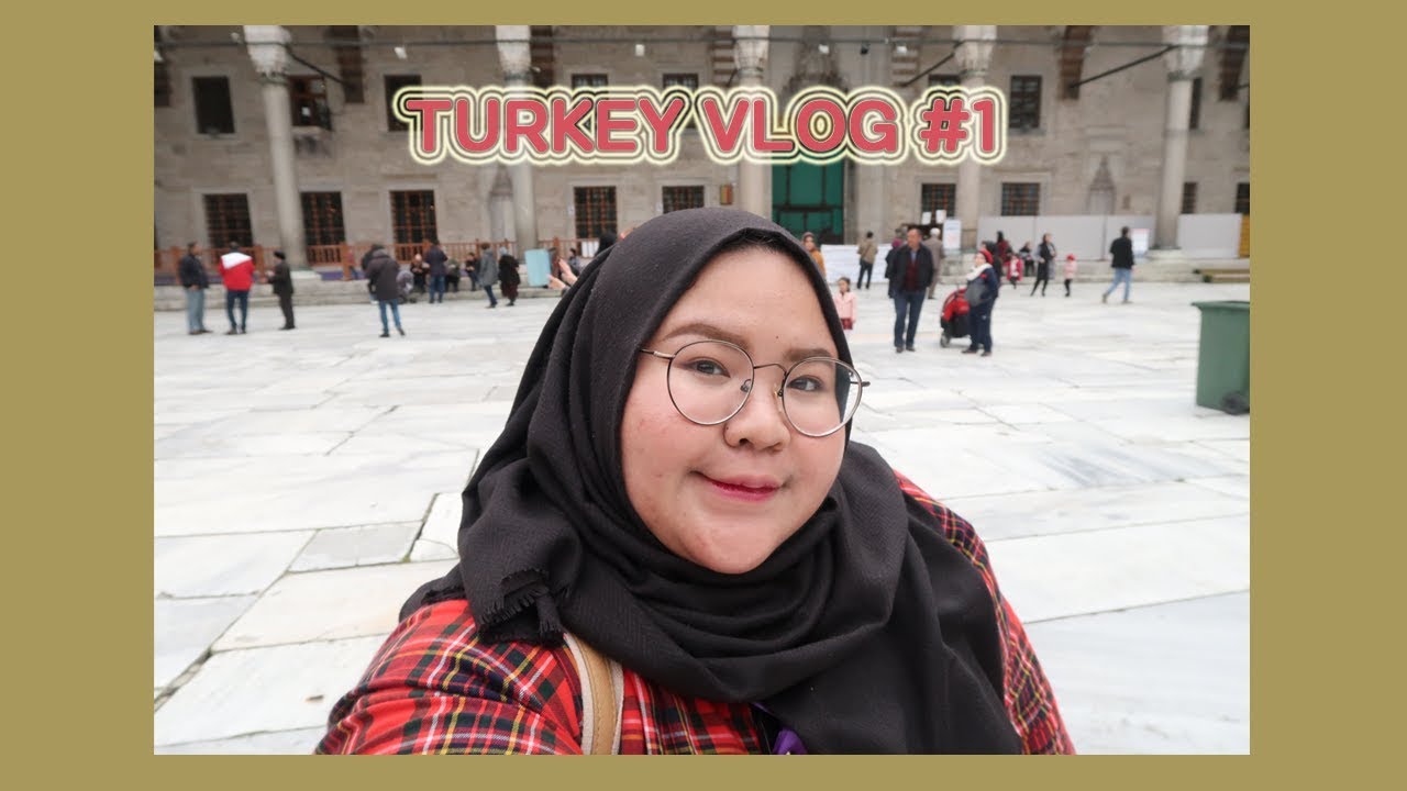 INTAN'S DAILY VLOG #7 | TURKEY TRIP PART 1 - YouTube