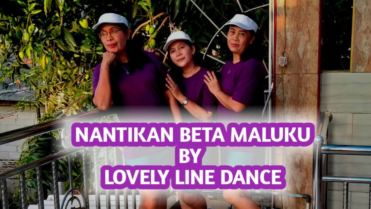 NANTIKAN BETA MALUKU // LOVELY LINE DANCE // CHOREO BY CAECILIA M ...