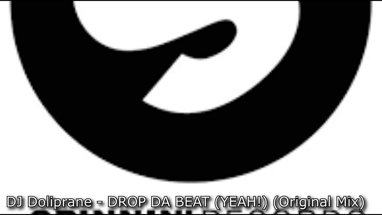DJ Doliprane - DROP DA BEAT (YEAH!) (Original Mix) - YouTube