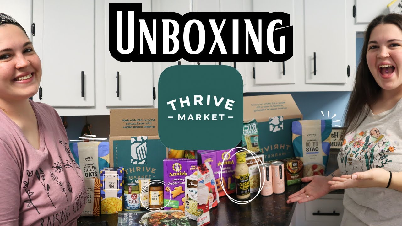 Unboxing My FIRST THRIVE MARKET Grocery Boxes: One Way I'm Making NEW ...