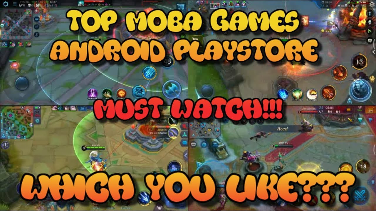 TOP MOBA GAMES ANDROID PLAYSTORE - GAMEPLAY COMPARISON | WAJIB TONTON ...