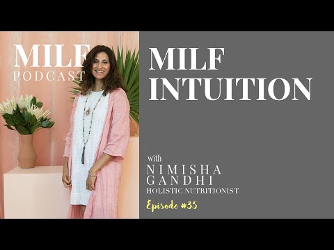 035 MILF Intuition with Nimisha Gandhi