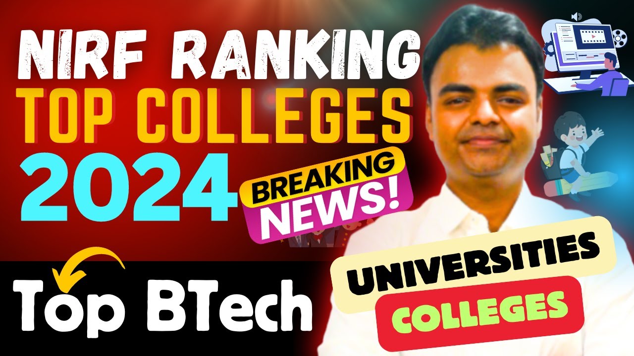 NIRF Ranking 2024- Top BTech Colleges, Universities, MBA Colleges in ...