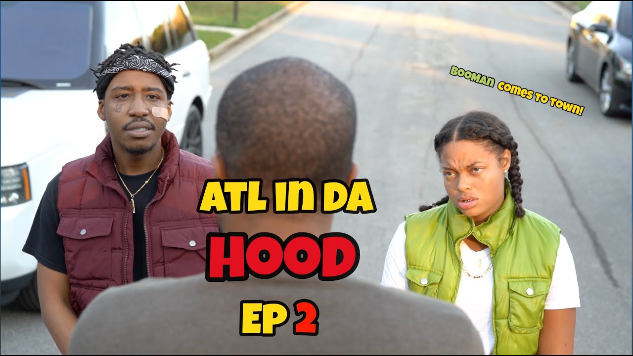 Atl in da Hood Ep 2 - YouTube