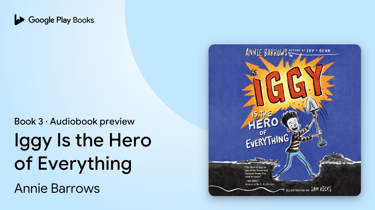 Iggy Is the Hero of Everything Book 3 by Annie Barrows · Audiobook ...