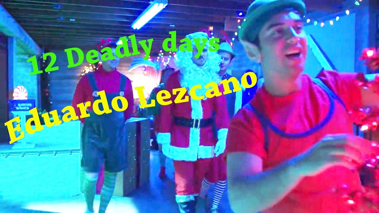 12 Deadly Days - Ep 8 scenes - Eduardo Lezcano - Elves Ascending - YouTube