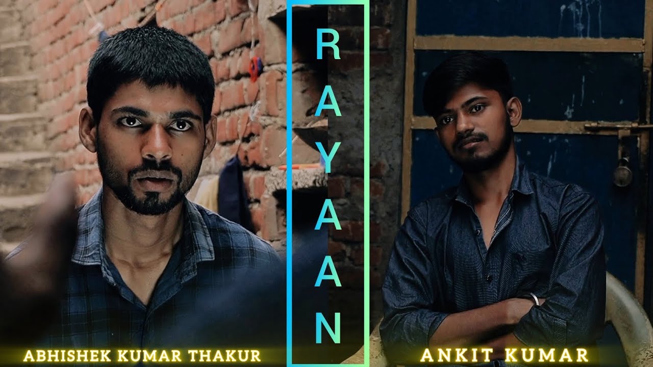 inspired by [Rayaan] movie director by (dhanush), remake by rayaan ...