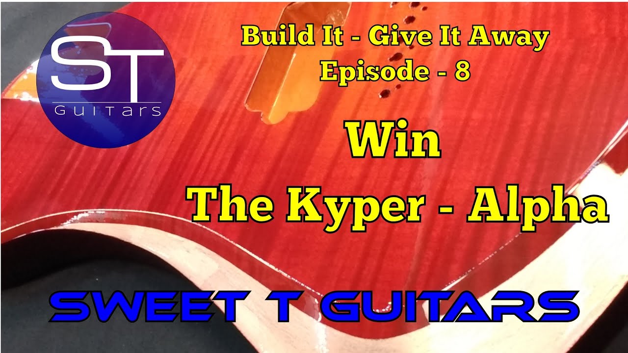 Custom Guitar Build - Episode 08 - Kyper Alpha - YouTube