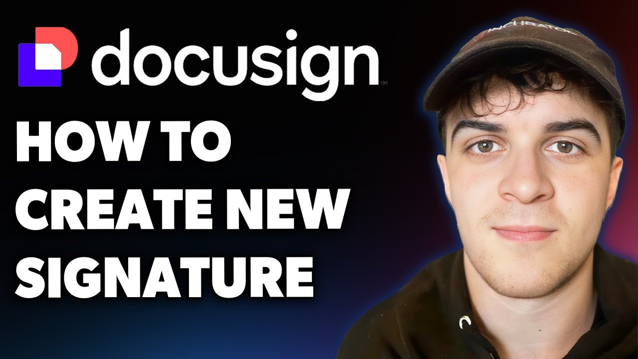 How to Create a New Signature in Docusign (Full 2025 Guide) - YouTube