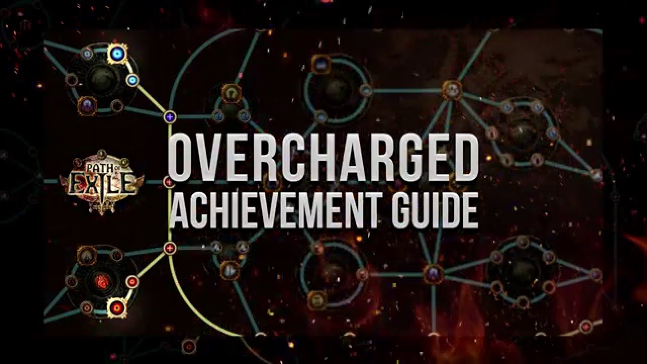 Path of Exile [2.1]: Overcharged Achievement Guide - YouTube