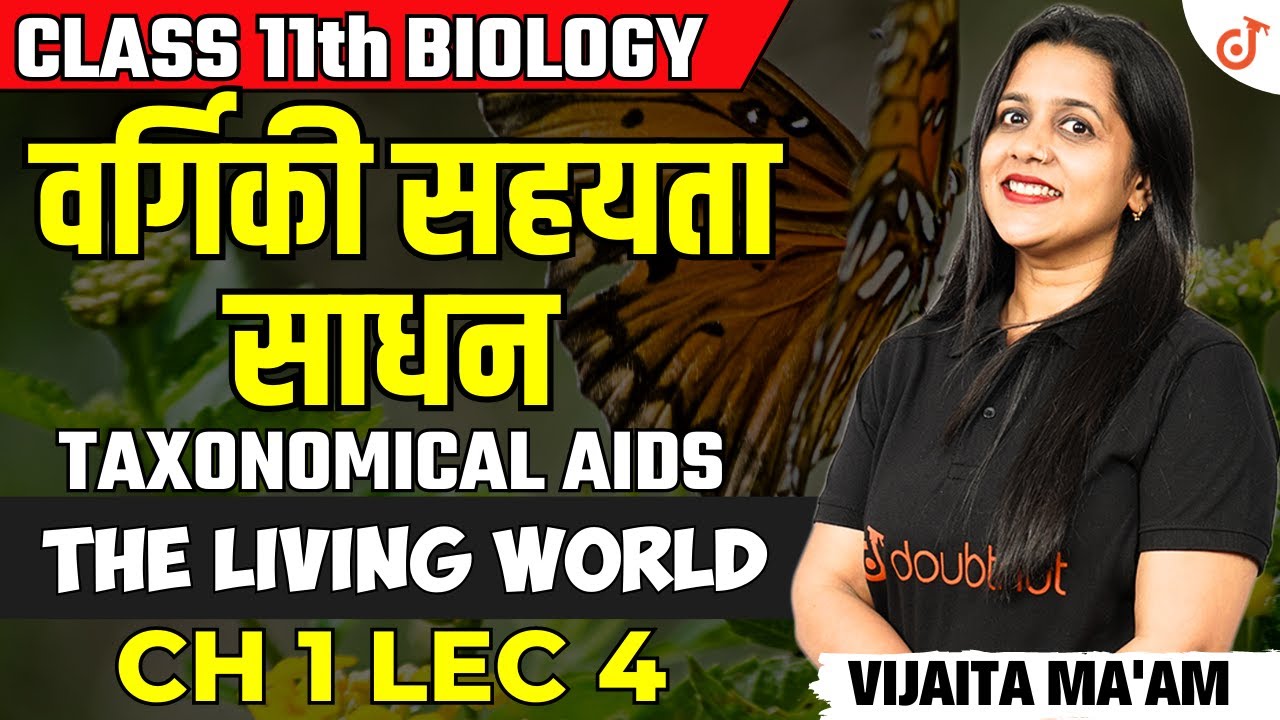 वर्गिकी सहयता साधन Taxonomic Aids - The living World Ch 1 Lec 4 🐅|| Class 11th/NEET Biology ...