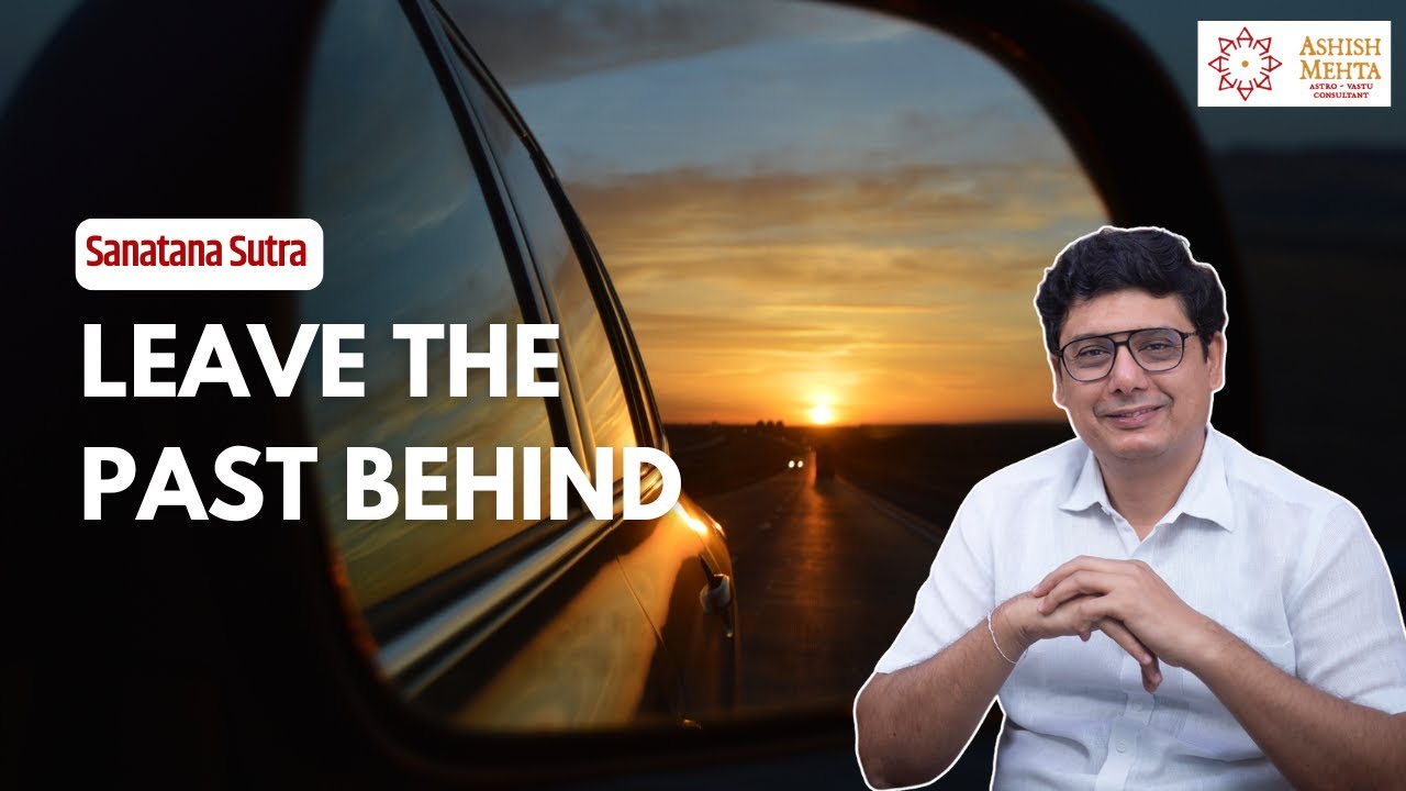 Leave the Past behind | Ashish Mehta - YouTube