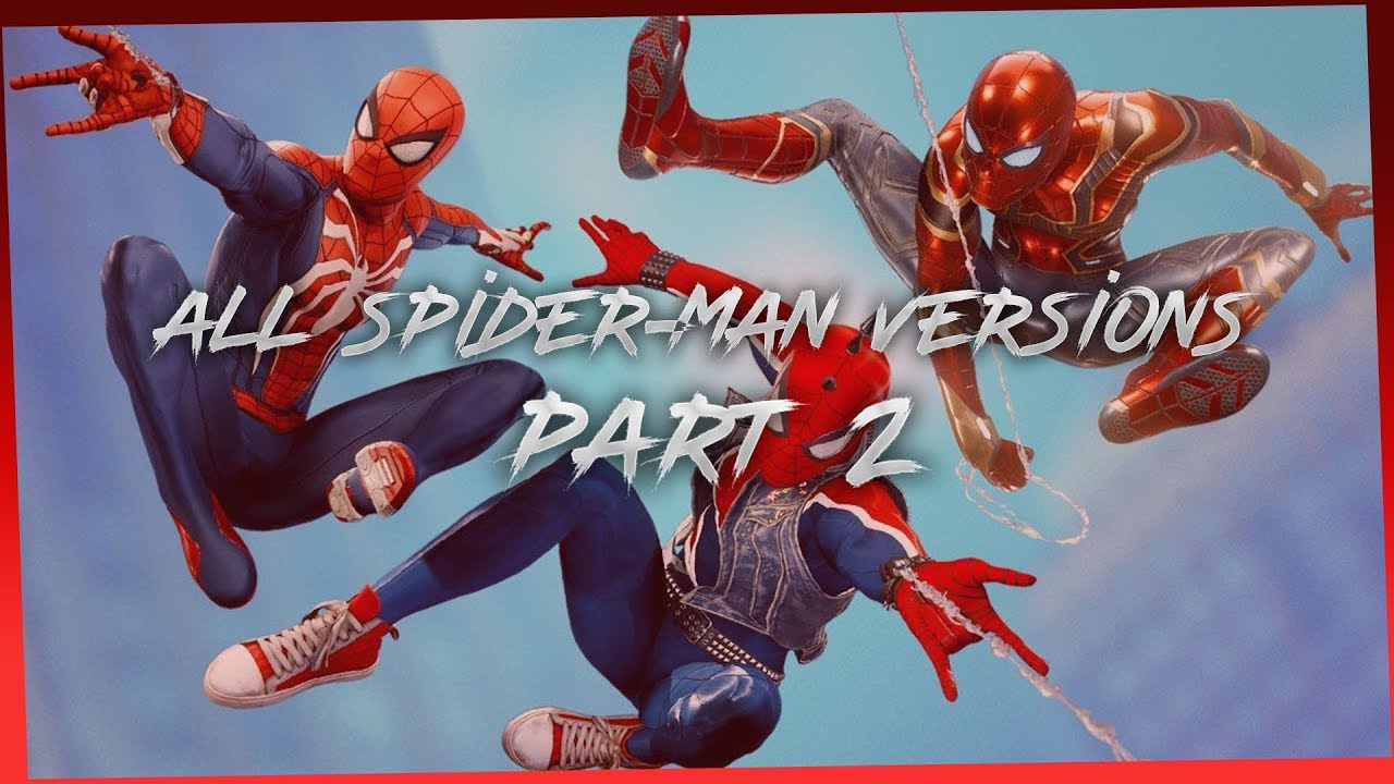 All Spider-Man Versions (Part 2) - YouTube
