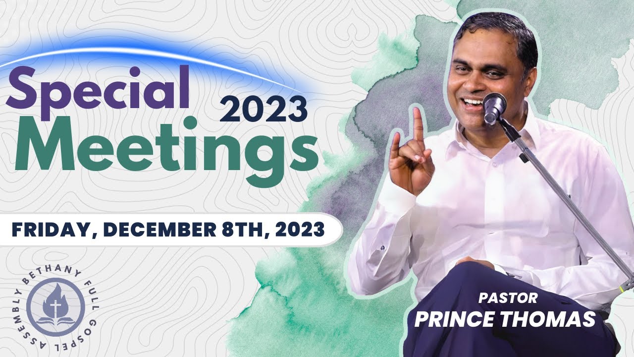 December 8th, 2023 | Pastor Prince Thomas | Special Meetings 2023 ...