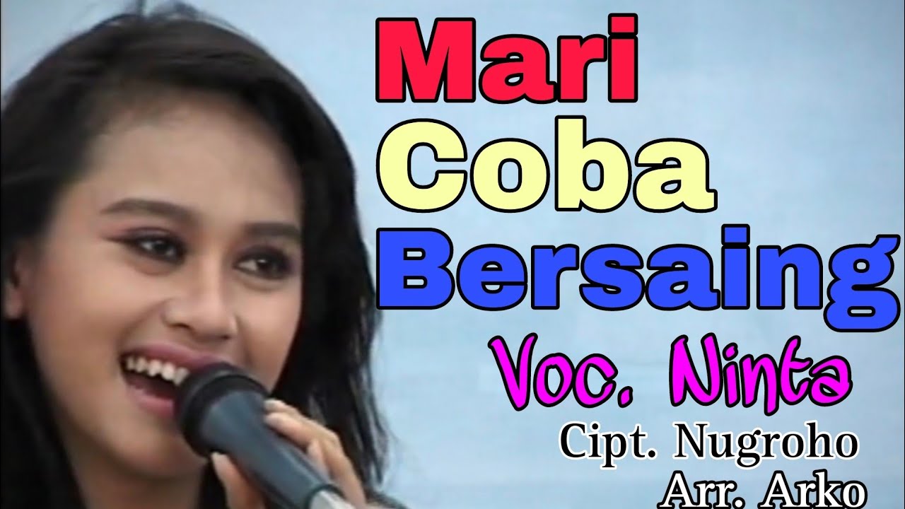 Mari Coba Bersaing || MCB ||Cipt. Nugroho || Arr. Arko - YouTube