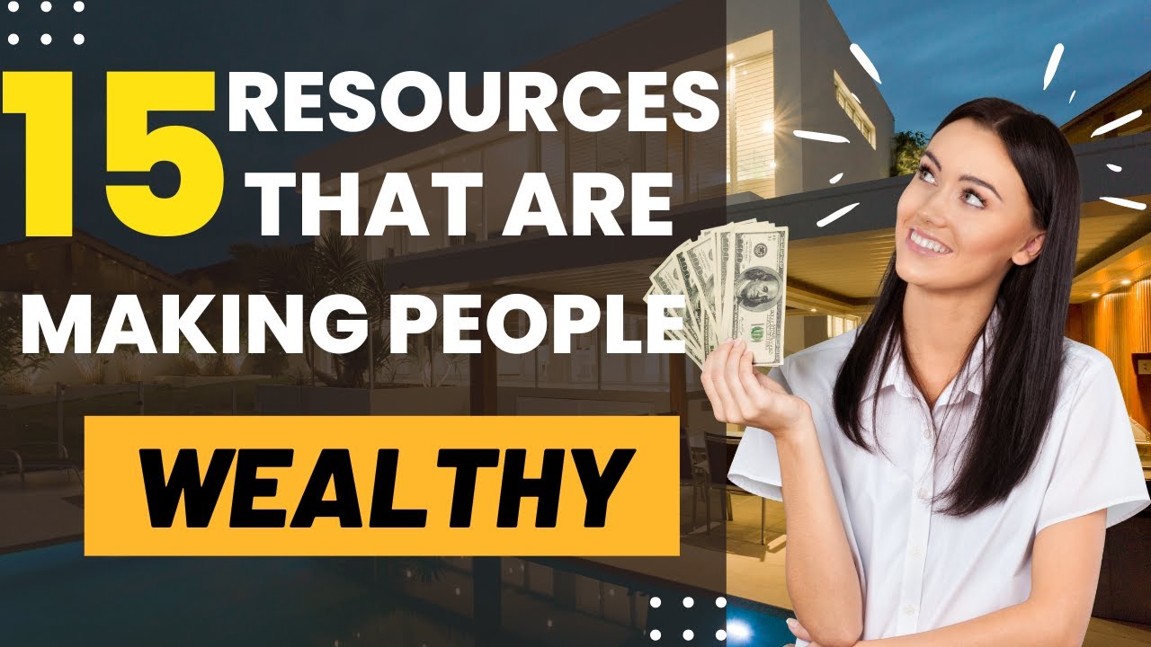 15 Resources that are making people Wealthy - YouTube