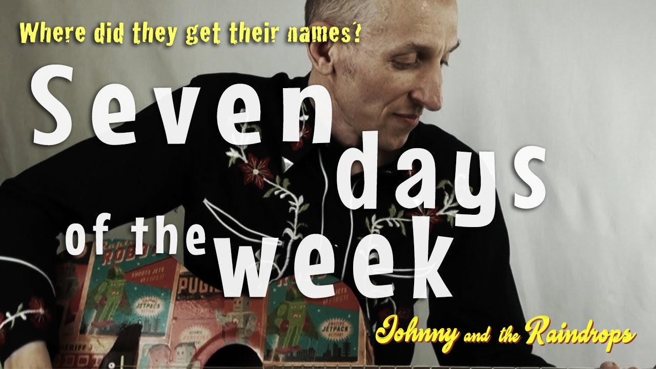 'Seven days of the week' | Song to learn the days and explain their ...