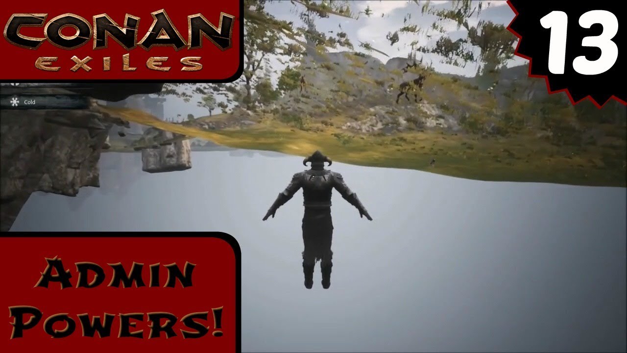Conan Exiles: Admin Powers - EP13 - YouTube