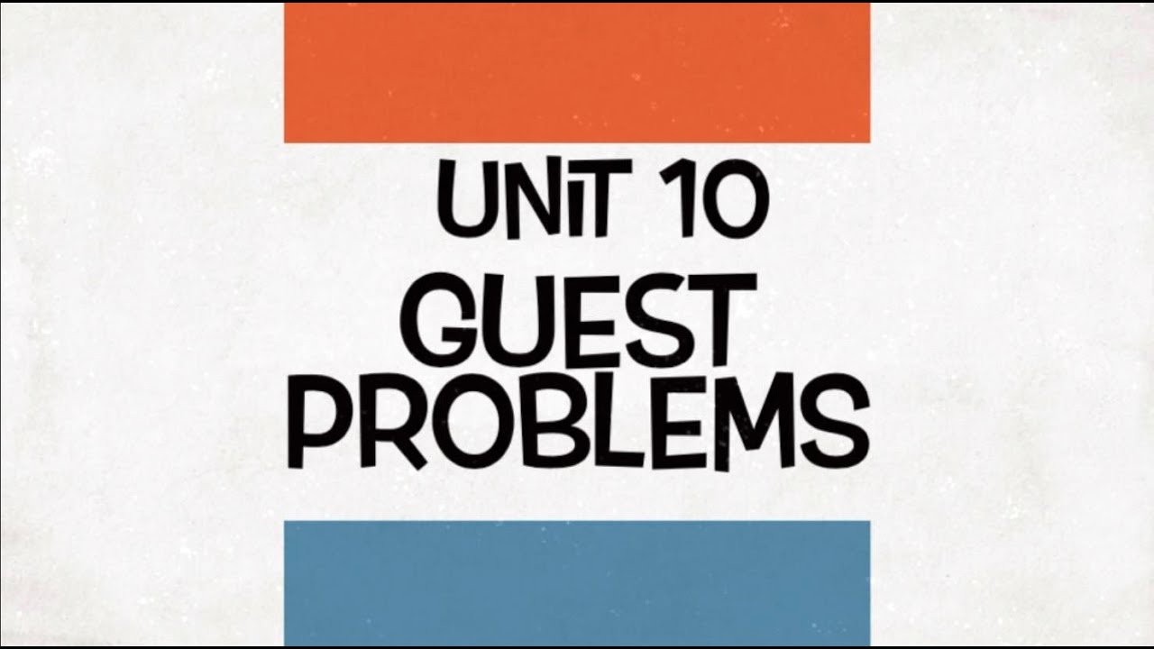 Unit 10 Guest Problems - YouTube