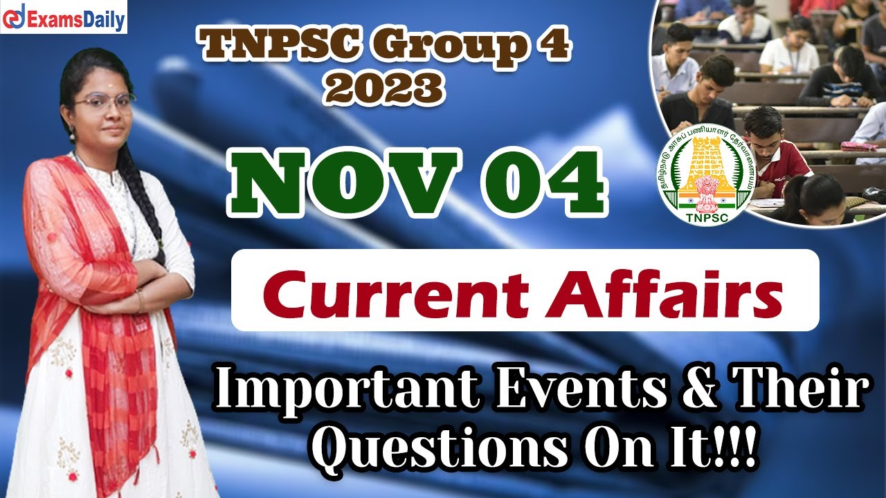 TNPSC Group 4 : November 04 - Current Affairs | Important Events ...