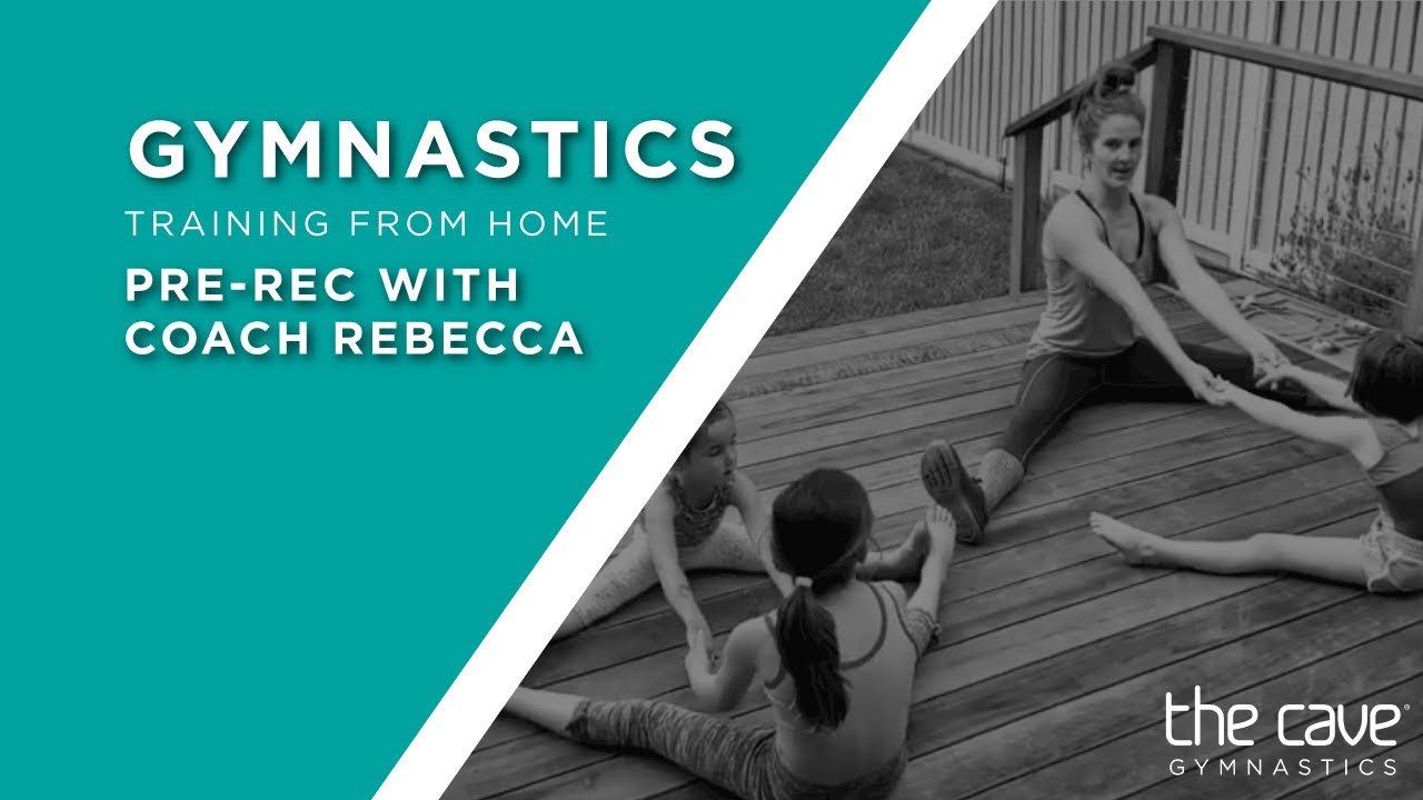 The Cave Gymnastics From Home Pre Rec with Coach Rebecca 2 - YouTube