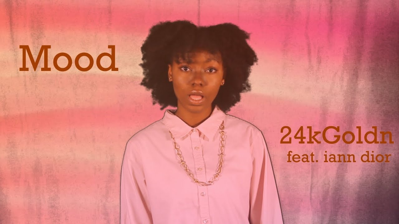 24kGoldn - Mood (cover) ft. iann dior ~ LOLA - YouTube