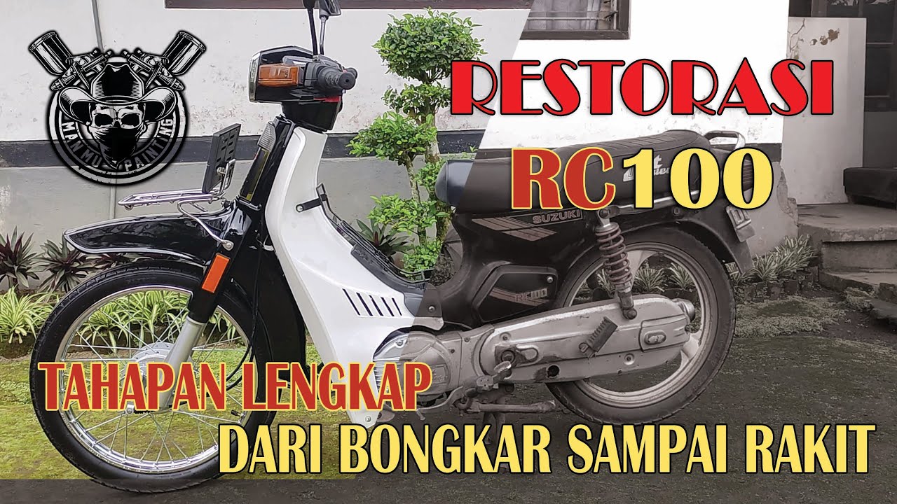RESTORASI SUZUKI RC 100 MEMBUAT YANG TUA JADI TAMPIL MUDA - YouTube