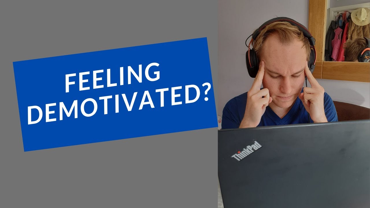 How to stop feeling demotivated during lockdown - YouTube