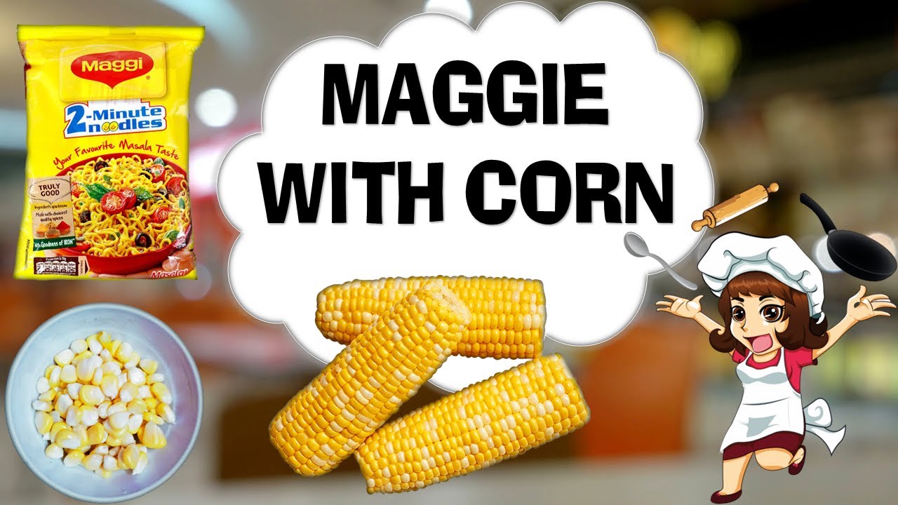Maggie With Corn | Best Home Made Foodie Recipes | Maggie #viral #food ...