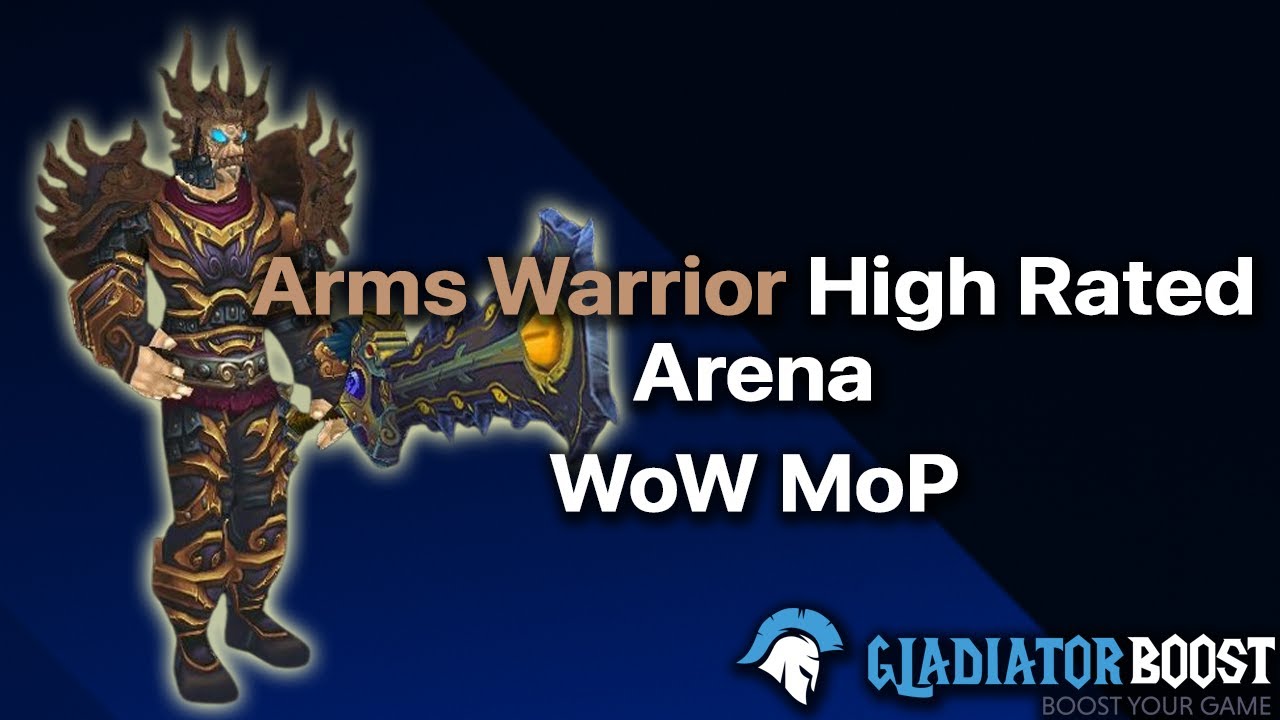 MoP Arms Warrior PvP at High Rating – Raw Gameplay & Burst Rotations ...