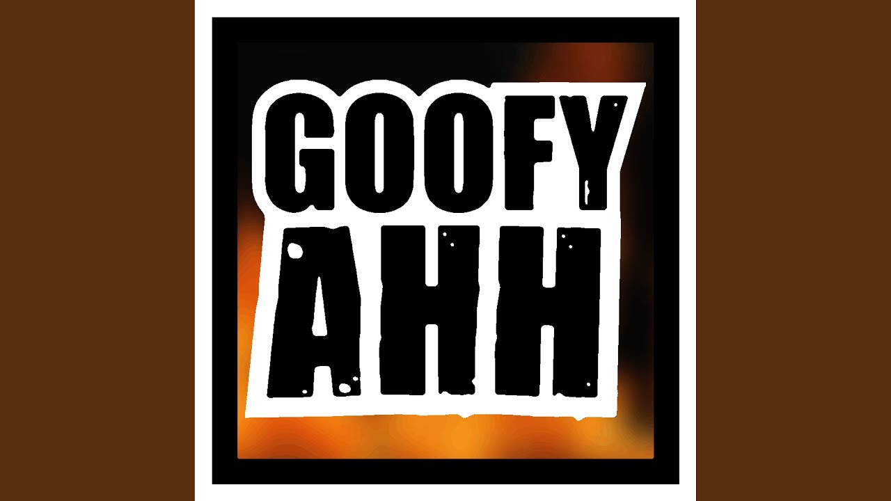 GOOFY AHH - YouTube