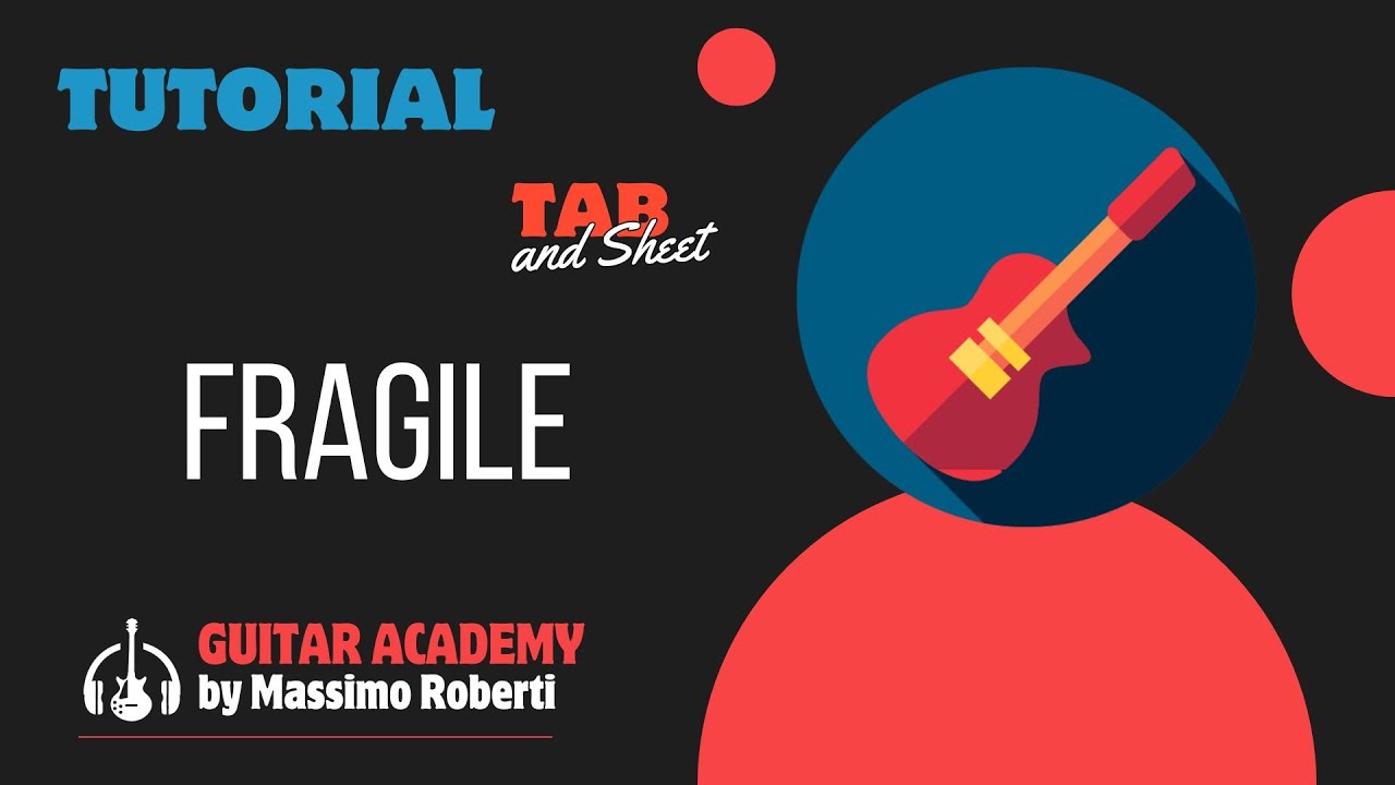 Fragile (Sting) - Guitar TUTORIAL with Score and Tabs - YouTube