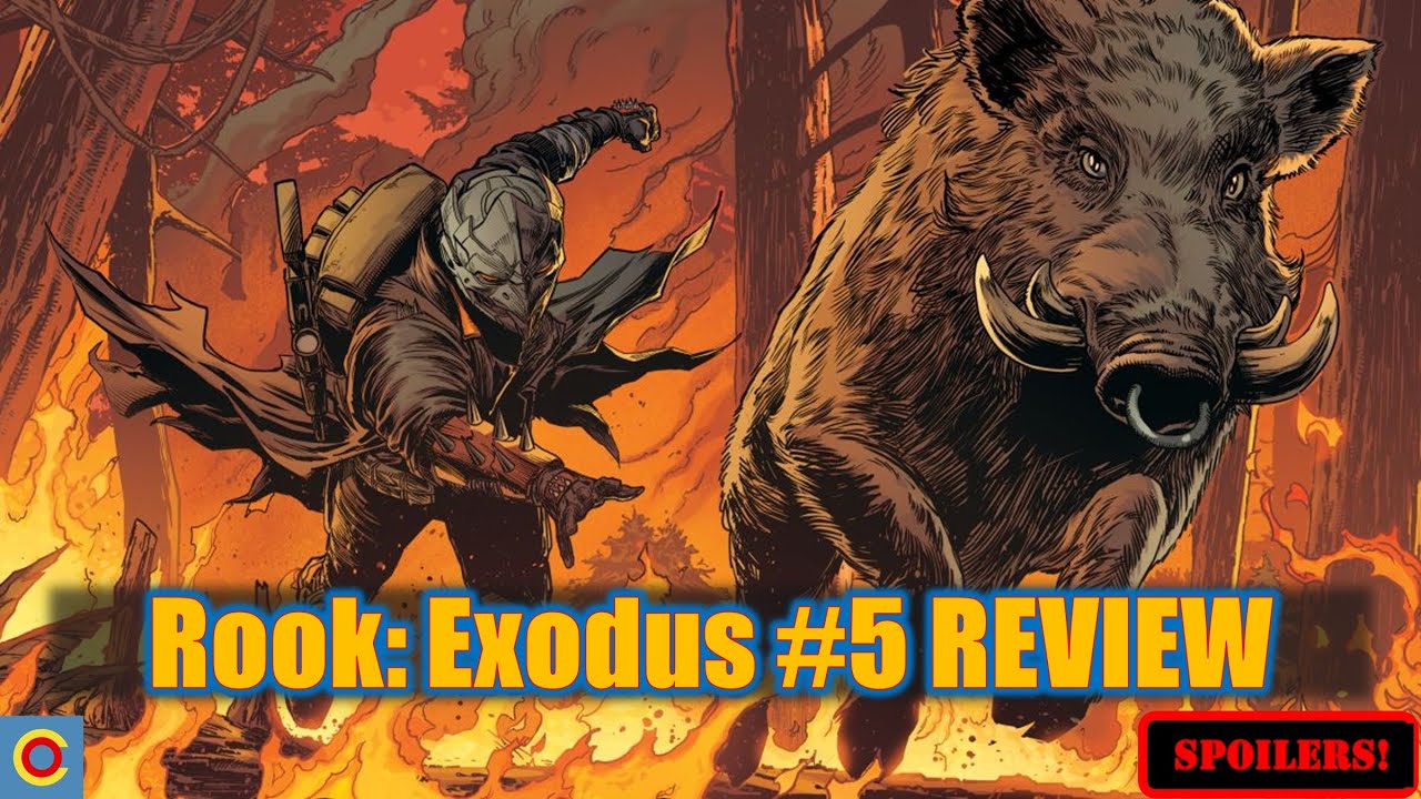 Rook: Exodus #5 Comic Review: Rook faces fire and his inner demons ...